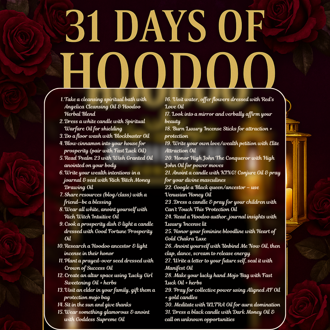 31 Days of Hoodoo – Rich Bitch Conjure Edition | Rituals, Oils & Hoodo